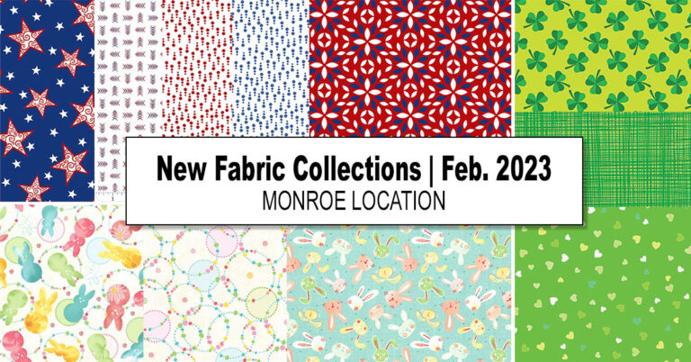 New Fabric Collections Feb. 2023 | Ben Franklin Monroe