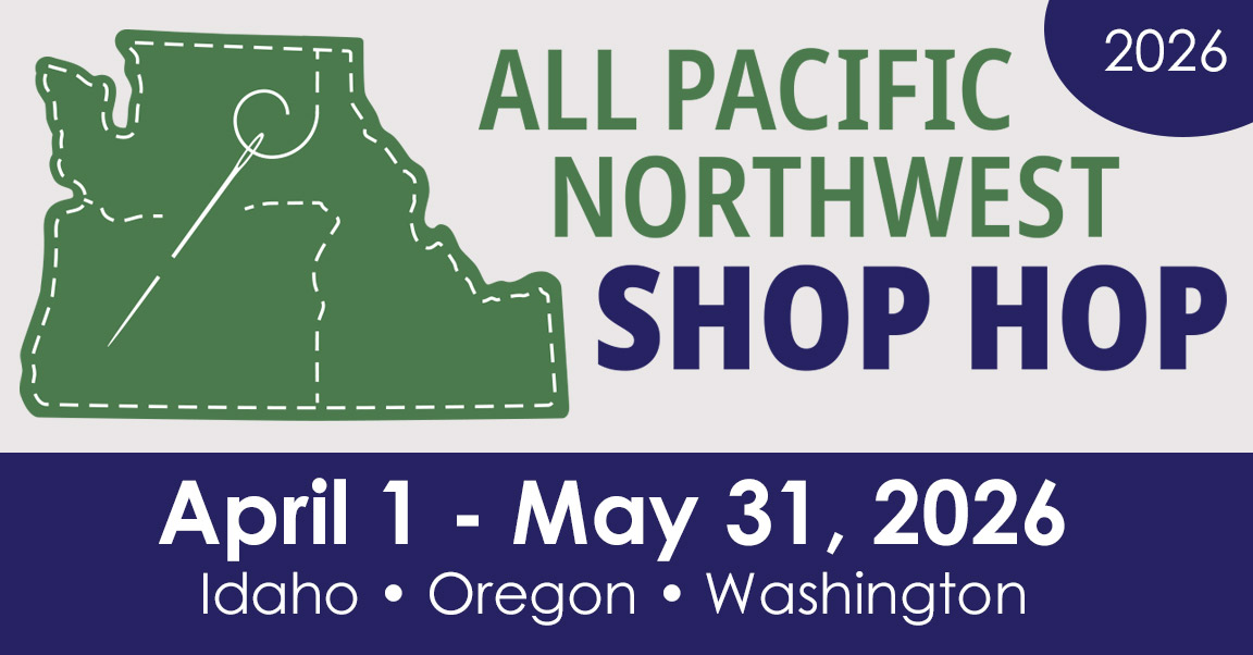All Pacific Northwest Shop Hop 2026 | Ben Franklin Crafts and Frame Shop